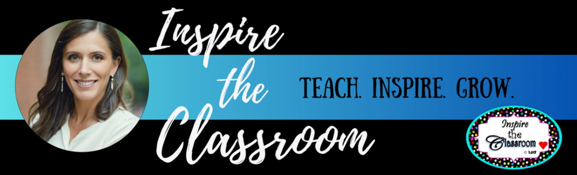Inspire the Classroom – Educational ideas and resources to inspire!